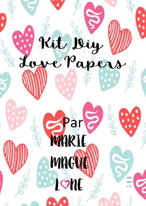 Kit Diy Love Papers printable offert pour la Saint Valentin